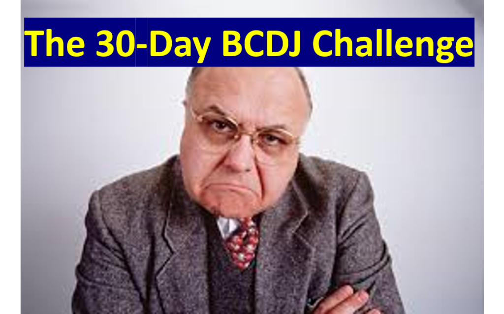 THE 30-DAY BCDJ CHALLENGE! – Coaching Programs with the ‘Q-Mind System’